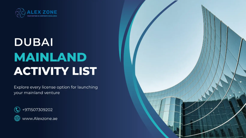 Complete Guide to Dubai Mainland Activity List and Licenses – Alexzone